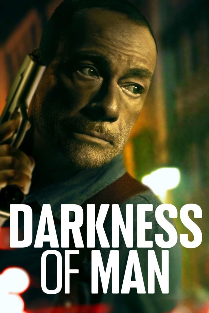 Darkness of Man / Тъмната страна на човека 2024 Онлайн. Къде да гледаме ...